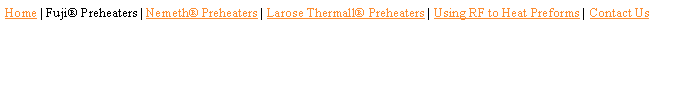RF Preheaters.com - Fuji® Preheaters